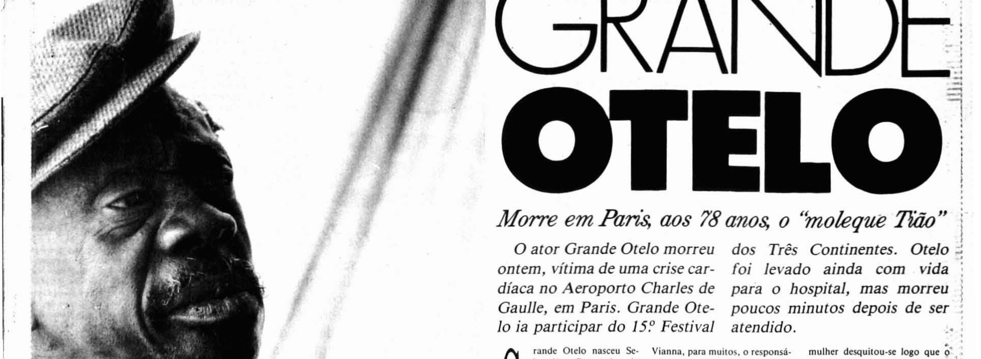 Morre em Paris, aos 78 anos, o ator Grande Otelo | O POVO é História | OPOVO+